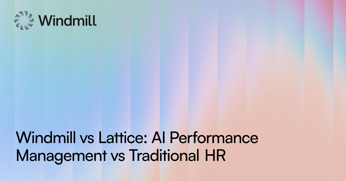 Windmill vs Lattice: AI Performance Management vs Traditional HR