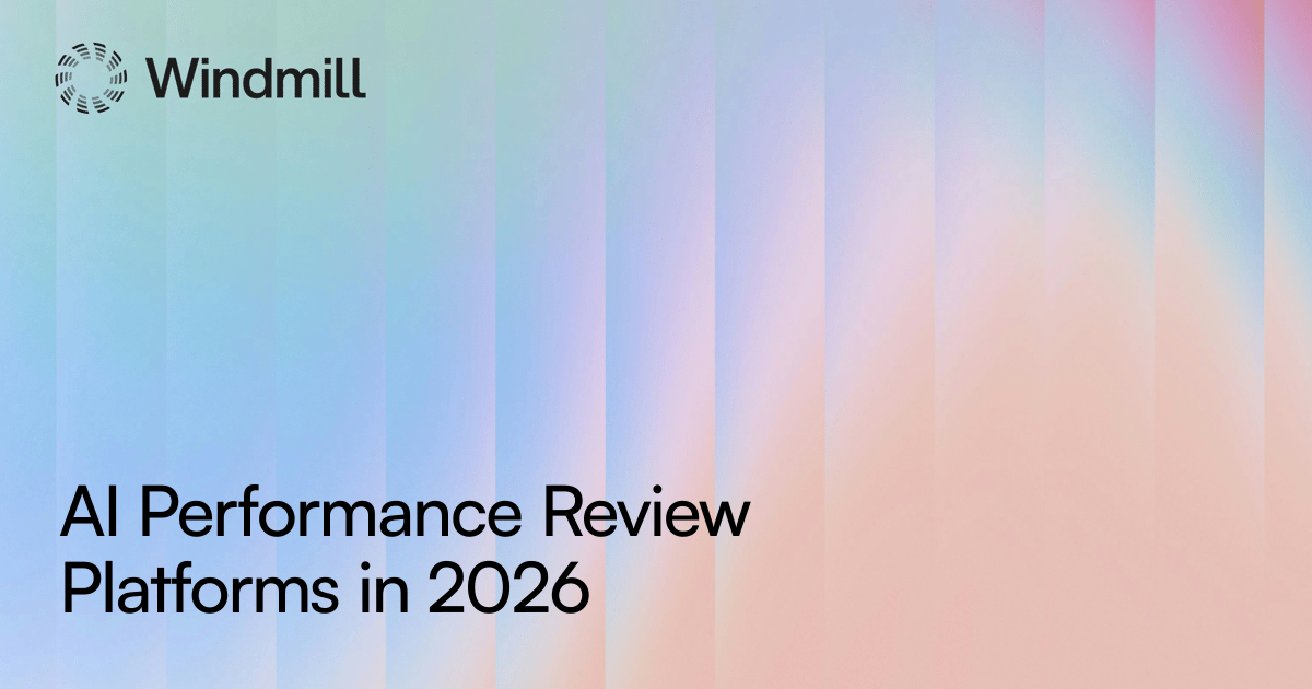 AI Performance Review Platforms in 2026 | Windmill